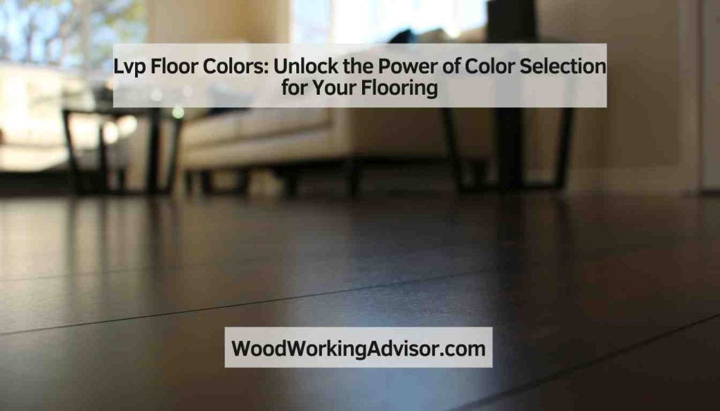 Laminate Flooring Vs LVP: A Complete Comparison Guide – Woodworking Advisor