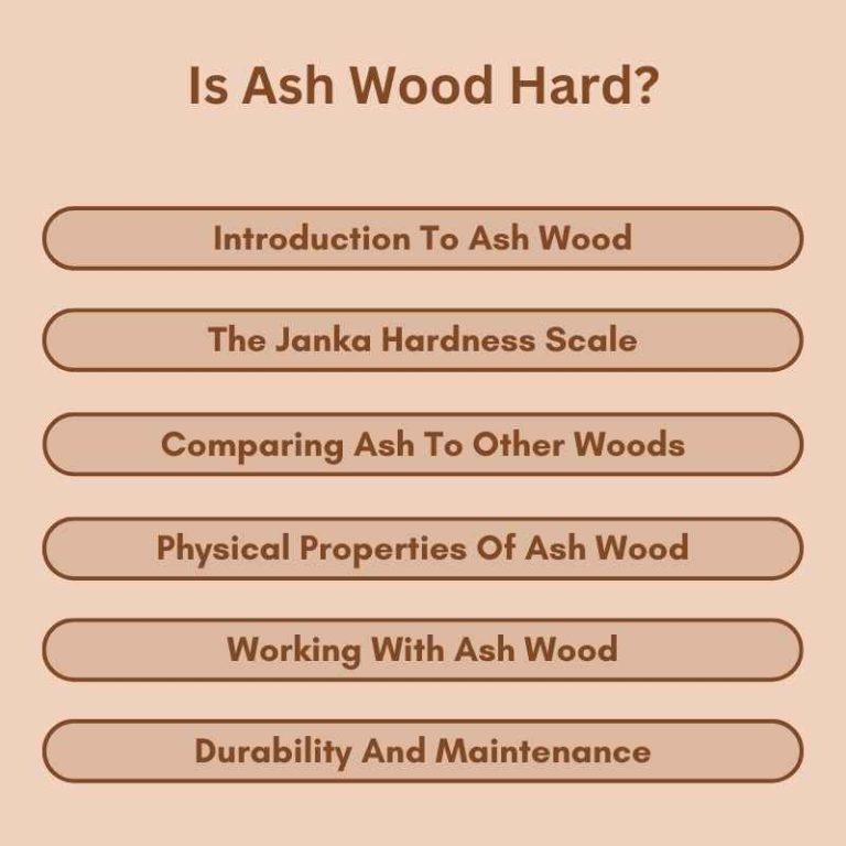 Is Ash Wood Hard? Unveiling Its Strength and Uses