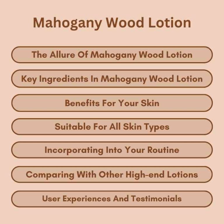 Mahogany Wood Lotion: Unveil Luxurious Skin Care!