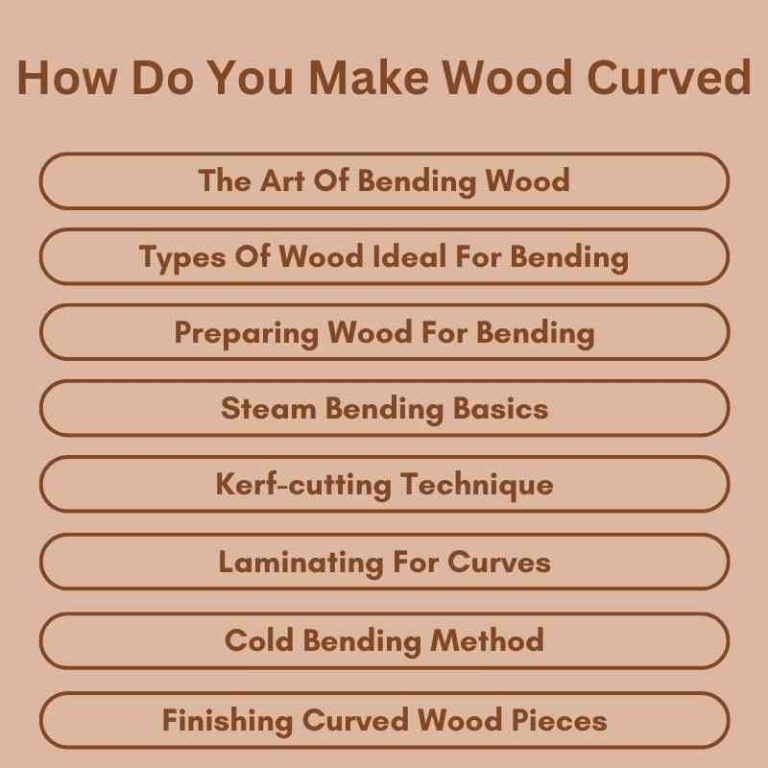 How Do You Make Wood Curved: Crafting Curves Easily