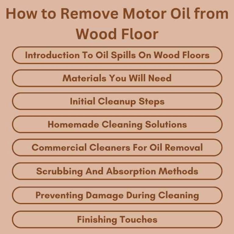How to Remove Motor Oil from Wood Floor: Quick & Easy!