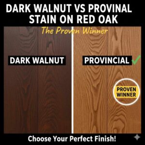 Dark Walnut Vs Provincial Stain On Red Oak: Proven Winner